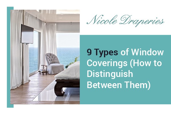 Basic Guide to Types of Window Treatments